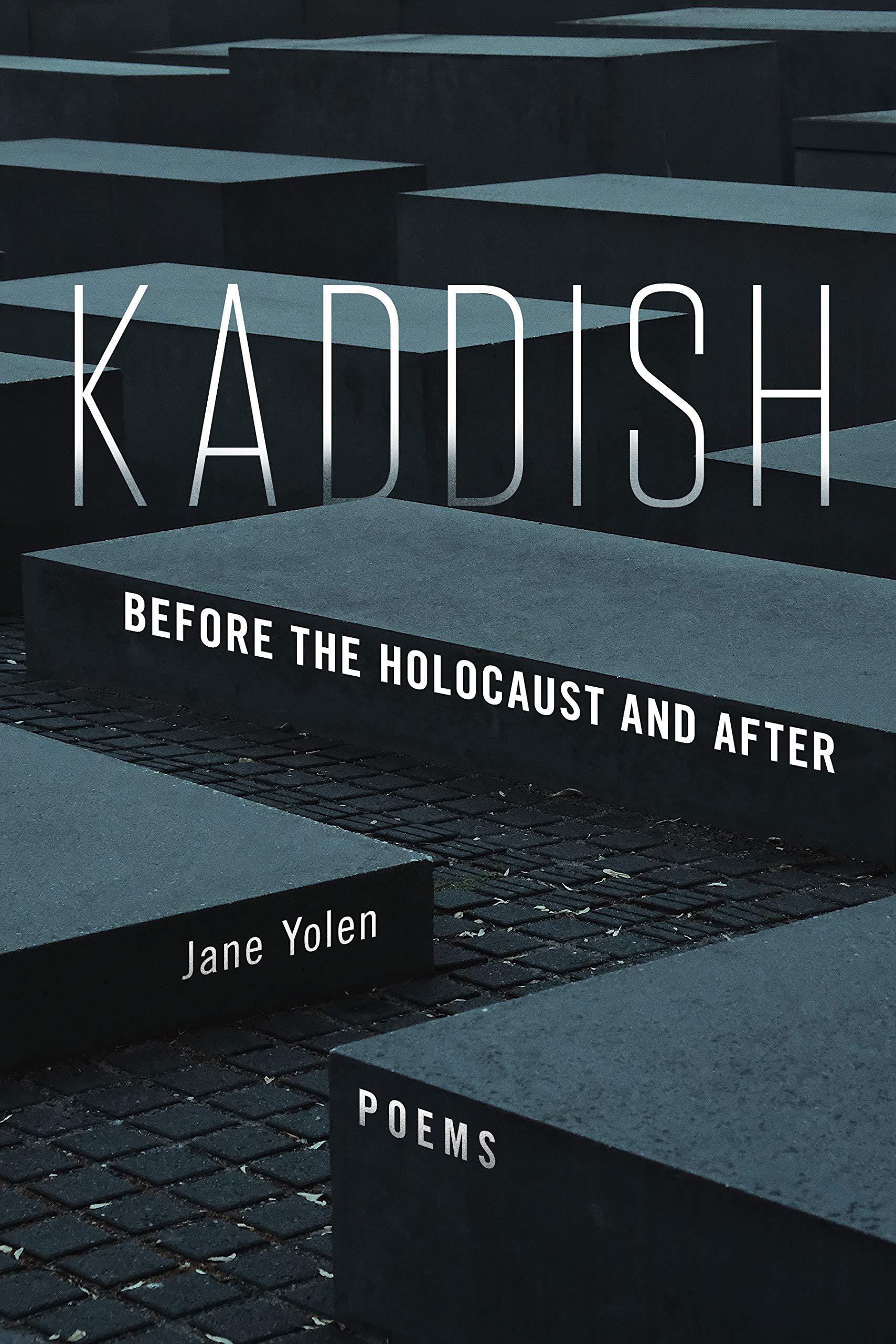 Kaddish: Before the Holocaust and After – Jane Yolen