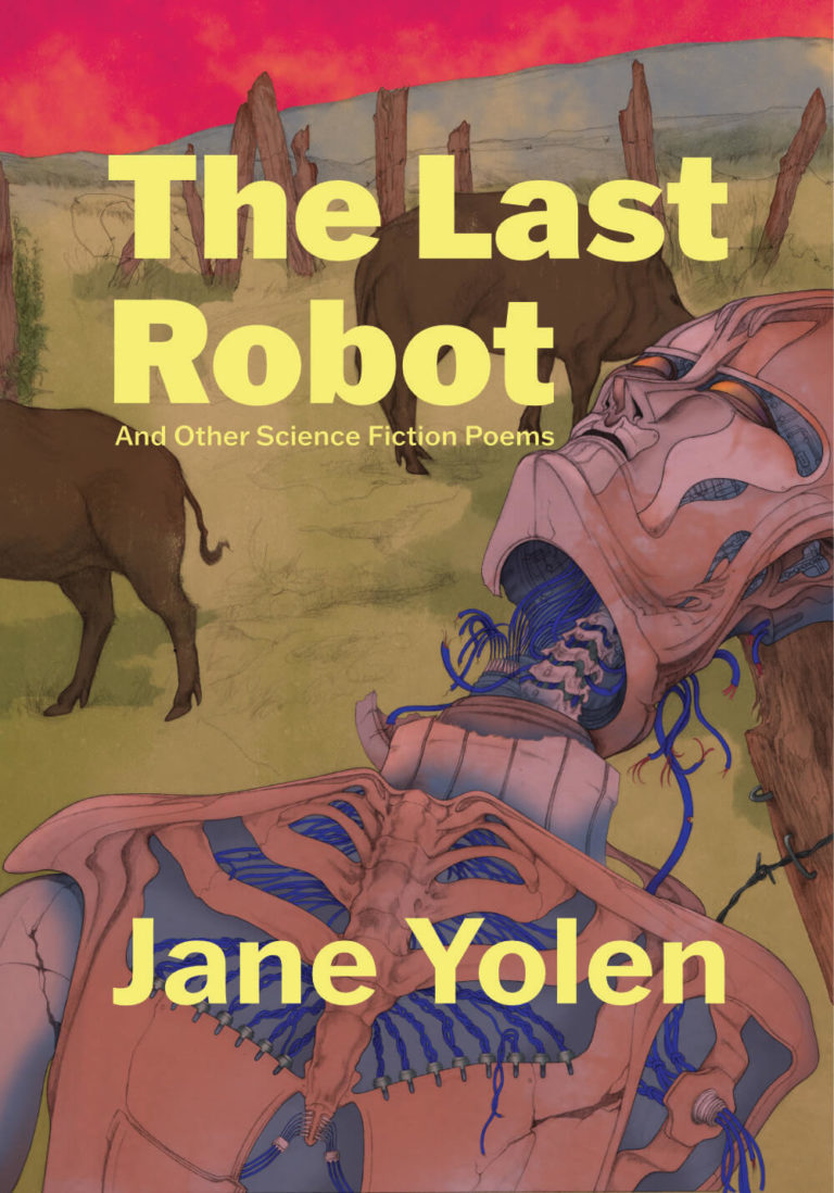The Last Robot (and other science fiction poems) – Jane Yolen